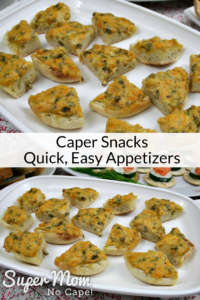 Caper Snacks - A Quick, Easy Appetizer