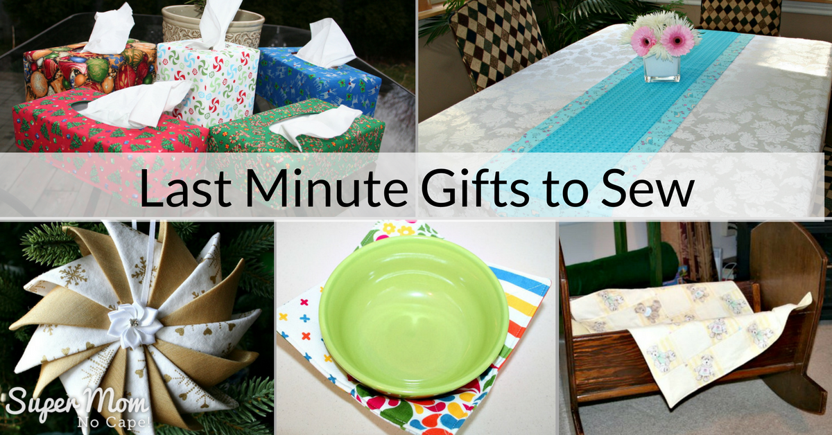 Last Minute Gifts To Sew Finish Your Gift Making List In No Time