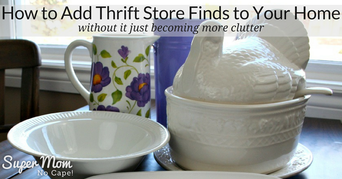 How to Add Thrift Store Finds to Your Home - Without Buyer's Regret