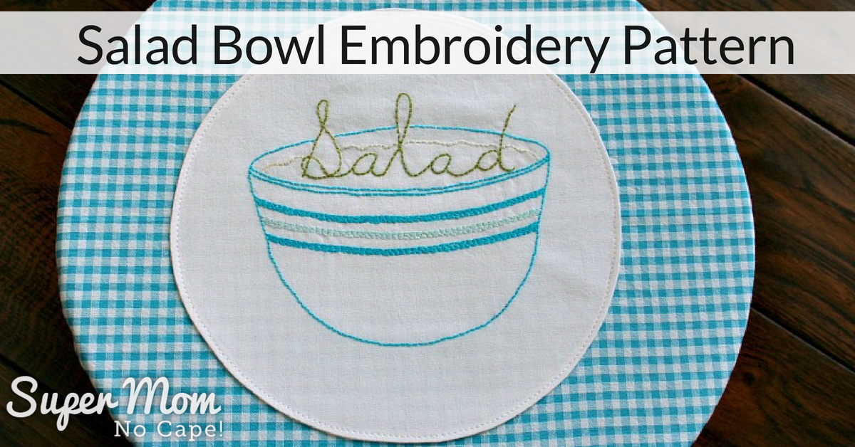 Salad Bowl Embroidery Pattern - Free, Simple to Stitch Pattern