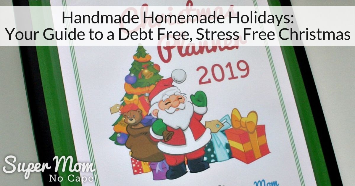 Announcing: The Handmade Homemade Holidays Membership - Super Mom - No ...