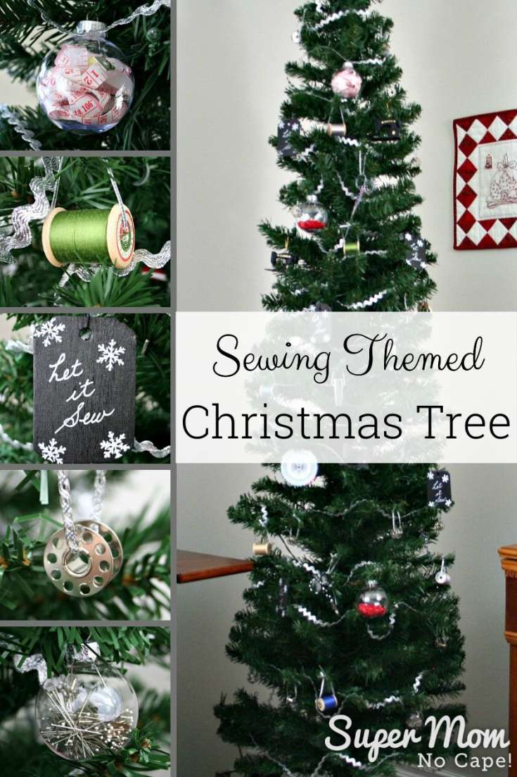 Sewing Themed Christmas Tree - Super Mom - No Cape!